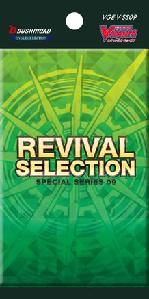 V-SS09: Revival Selection Booster Pack - V-SS09: Revival Selection - Cardfight Vanguard