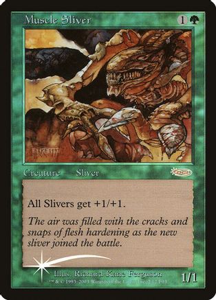 Muscle Sliver - FNM Promos - Magic: The Gathering