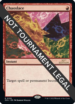 Chaoslace - 30th Anniversary Edition - Magic: The Gathering