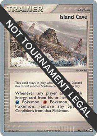 Island Cave - 2005 (Curran Hill) - World Championship Decks - Pokemon