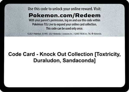 Code Card - Knock Out Collection [Toxtricity, Duraludon, Sandaconda] - Miscellaneous Cards ...