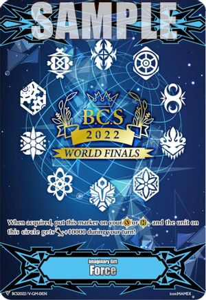 Imaginary Gift [Force] - World Finals 2022 - Bushiroad Event Cards ...