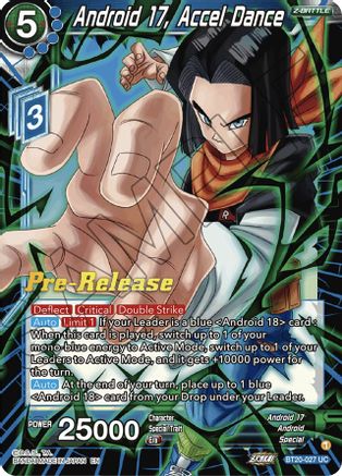 Android 17, Accel Dance - Power Absorbed Pre-Release Cards - Dragon ...
