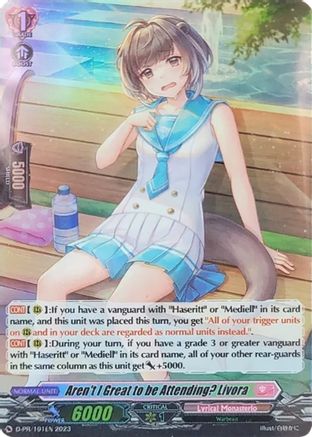 Aren't I Great to be Attending? Livora (Foil) (191) - D Promo Cards ...