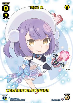 Aya! 0 (March 2023) (Winner) - Promo Cards - WIXOSS