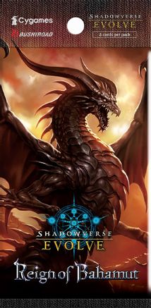 “Reign of Bahamut” Booster Pack - BP02: Reign of Bahamut - Shadowverse: Evolve