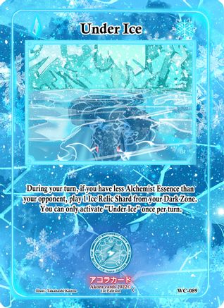 Under Ice - Warped Crusaders [1st Edition] - Akora TCG