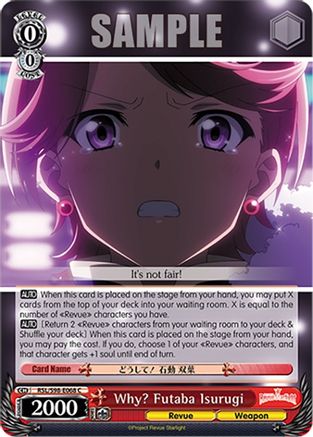 Why? Futaba Isurugi - Revue Starlight The Movie - Weiss Schwarz