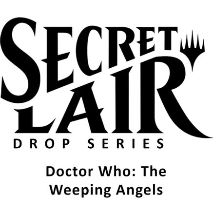 Secret Lair Drop: Secret Lair x Doctor Who: The Weeping Angels - Non ...