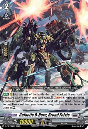 Galactic B-Hero, Broad Felvis - D Promo Cards - Cardfight Vanguard
