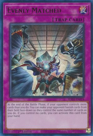 Evenly Matched (UR) - 25th Anniversary Rarity Collection - YuGiOh