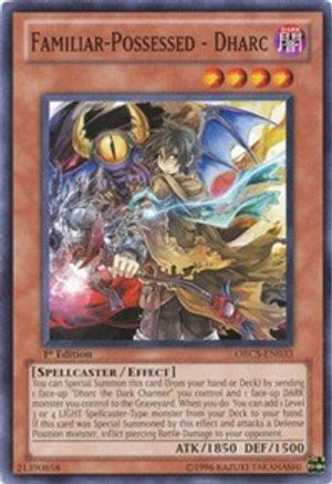 Familiar-Possessed - Dharc - Order of Chaos - YuGiOh