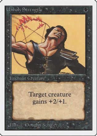 Unholy Strength - Unlimited Edition - Magic: The Gathering