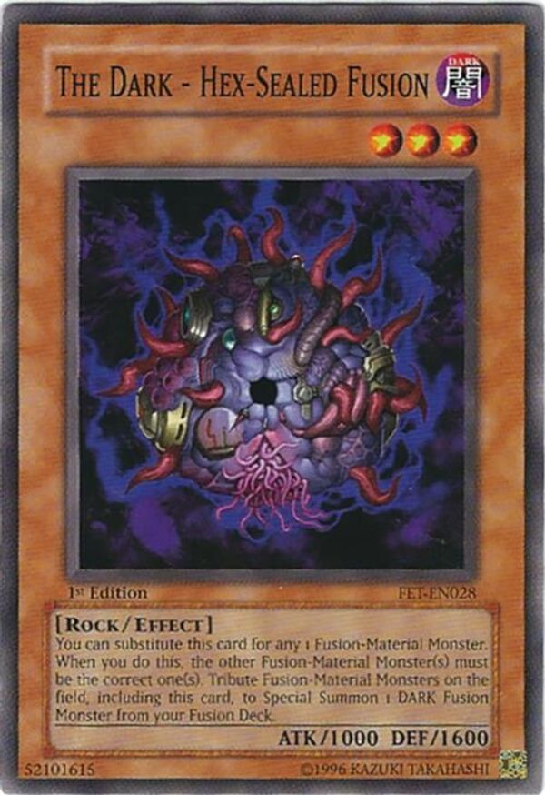 The Dark - Hex-Sealed Fusion - Flaming Eternity - YuGiOh