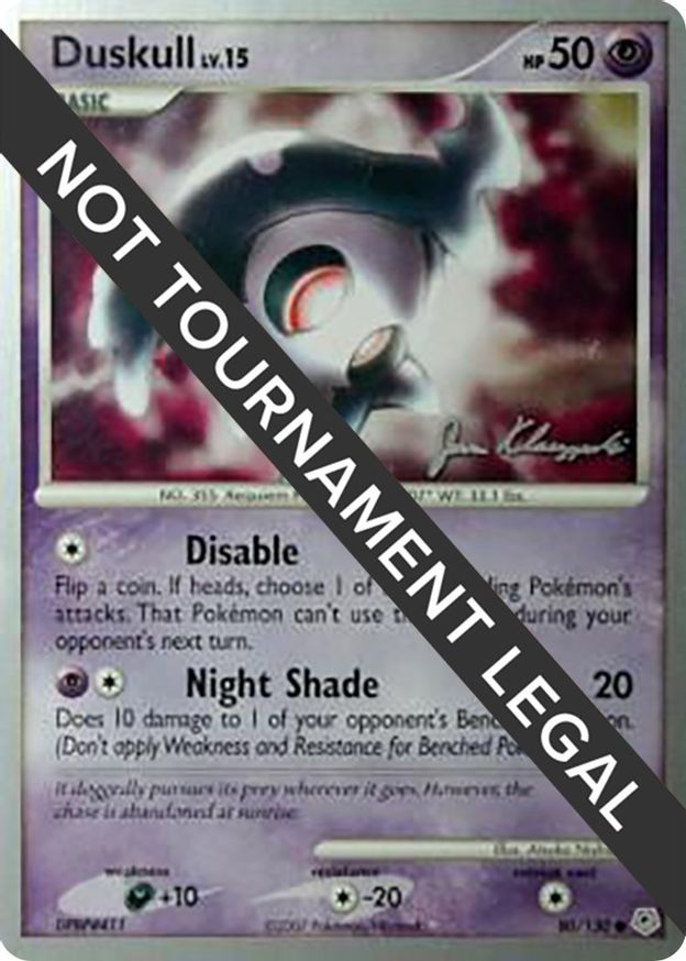 Duskull - 2008 (Jason Klaczynski) - World Championship Decks - Pokemon